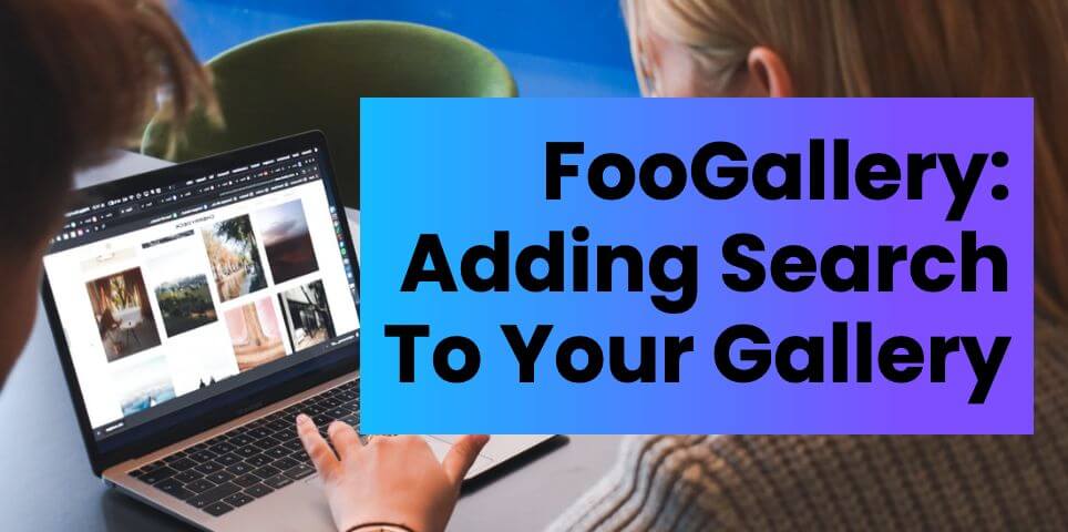 Gallery Search Available In FooGallery PRO - FooPlugins
