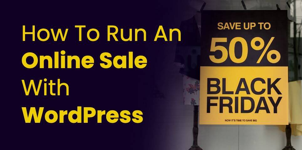 How To Run An Online Sale On Your WordPress Site