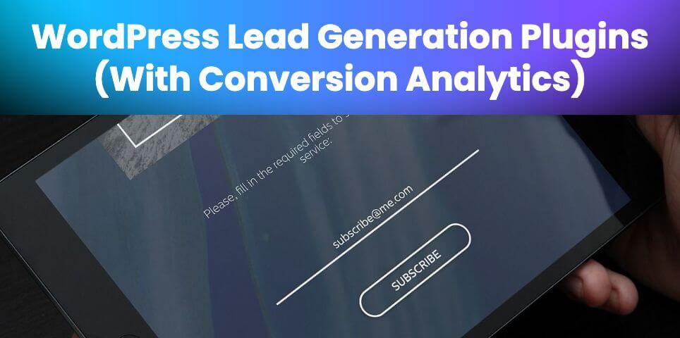 WordPress Lead Generation Plugins (With Conversion Analytics)